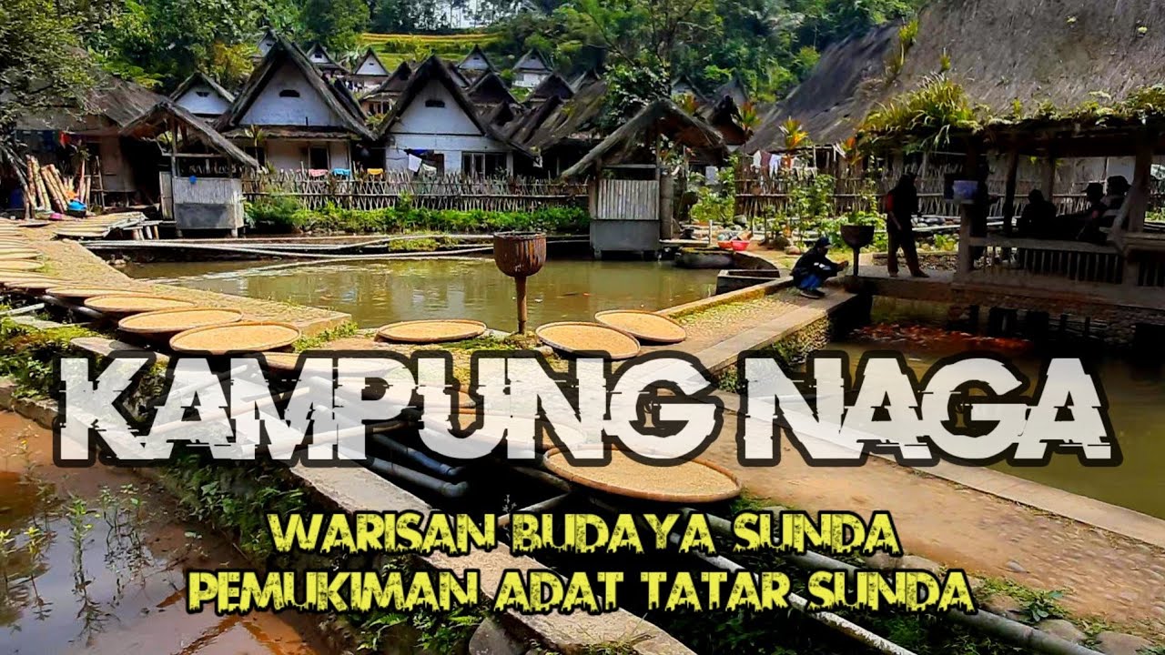 salah satu warisan Budaya Sunda, Pemukiman Adat Tatar Sunda Kampung ...