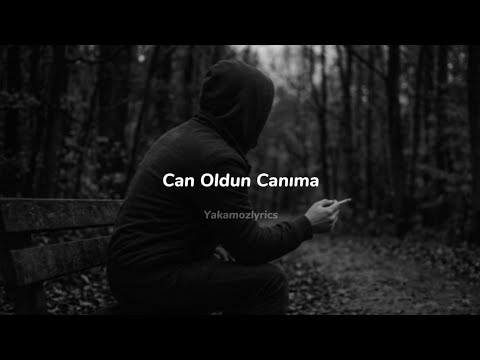 Can Oldun Canıma - Yakamozlyrics