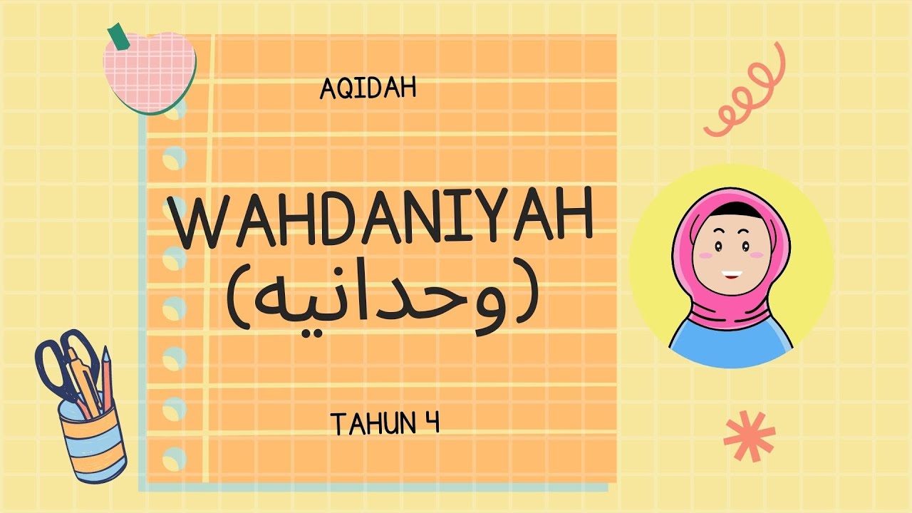 AQIDAH TAHUN 4 (KAFA): SIFAT WAHDANIYAH - YouTube