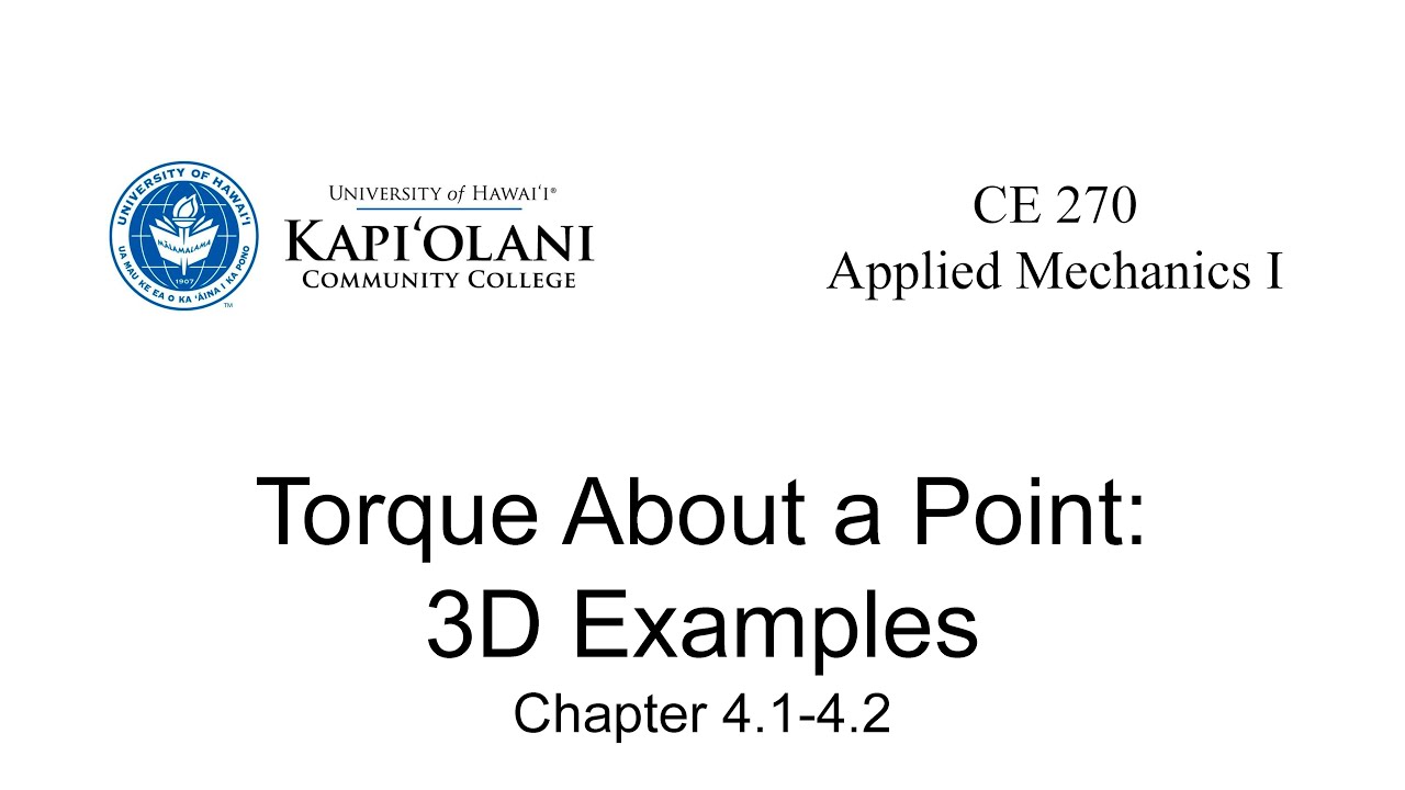 CE 270 4.1b Torque About a Point: 3D Examples - YouTube