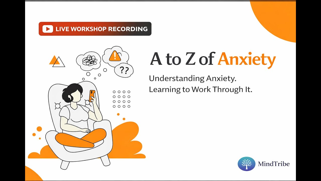 A to Z of Anxiety | Understand It, Normalize It, Learn to Manage It ...