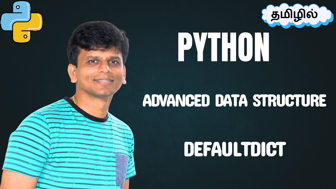 Python Advanced Data Structures in Tamil (Part 1 of 3) | defaultdict explained in Tamil | # ...