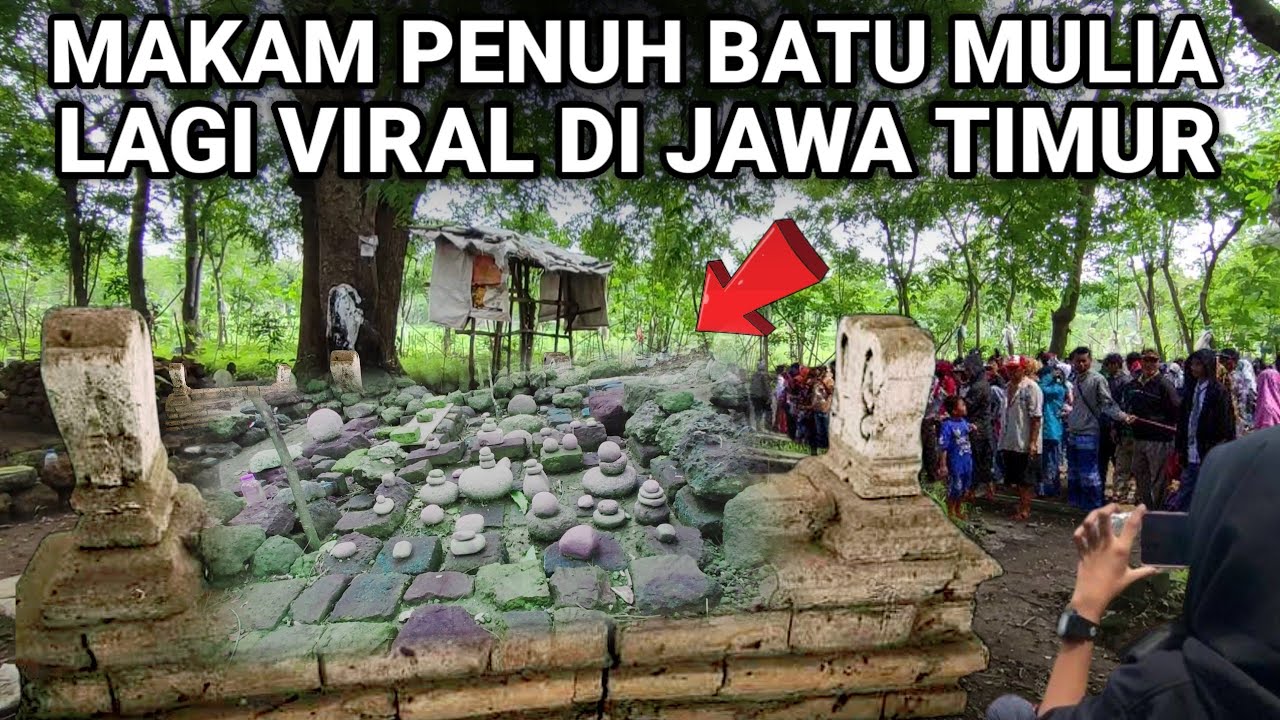 Viral..! Makam Penuh Batu Mulia Lagi Viral di Jawa Timur - YouTube