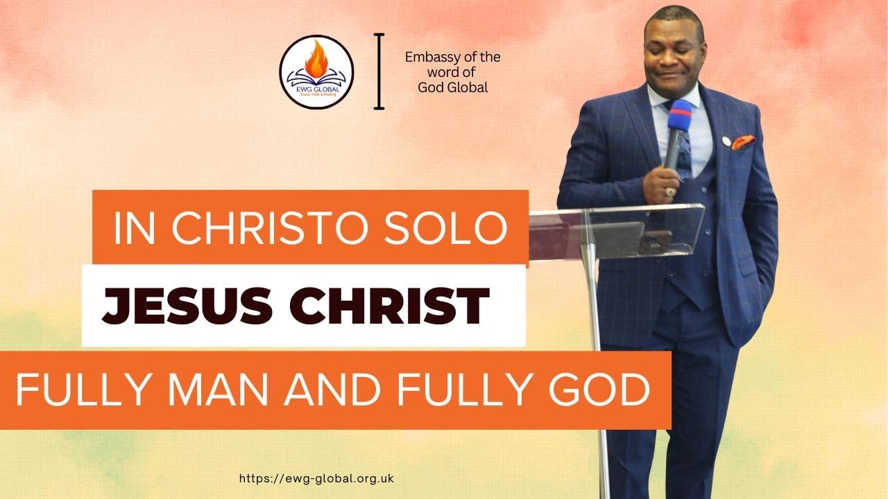 In Christo Solo Jesus Christ Fully Man and Fully God| 07-08-2024 ...