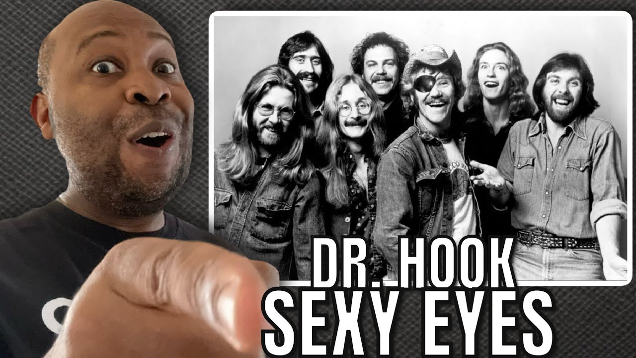 First Time Hearing | Dr. Hook - Sexy Eyes Reaction - YouTube