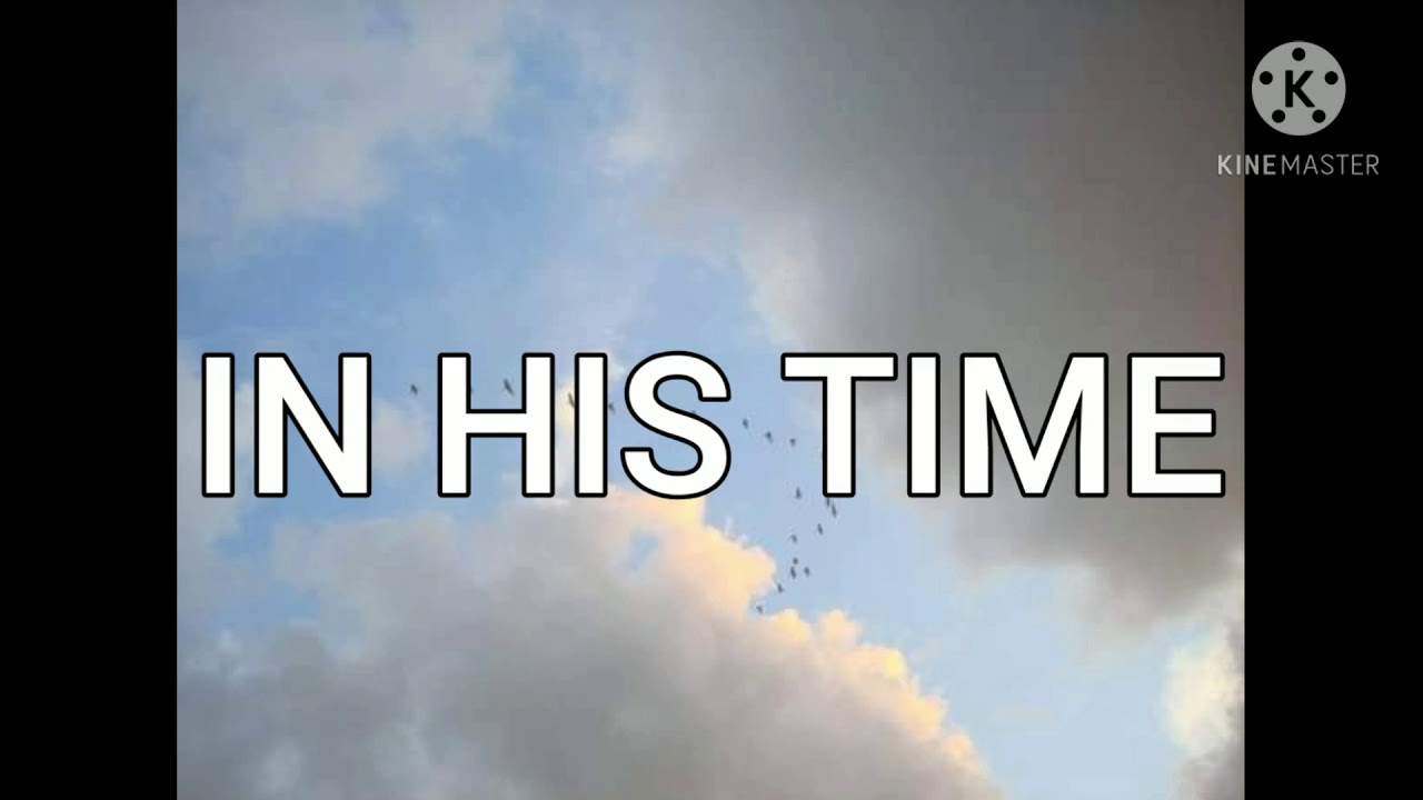 IN HIS TIME - YouTube