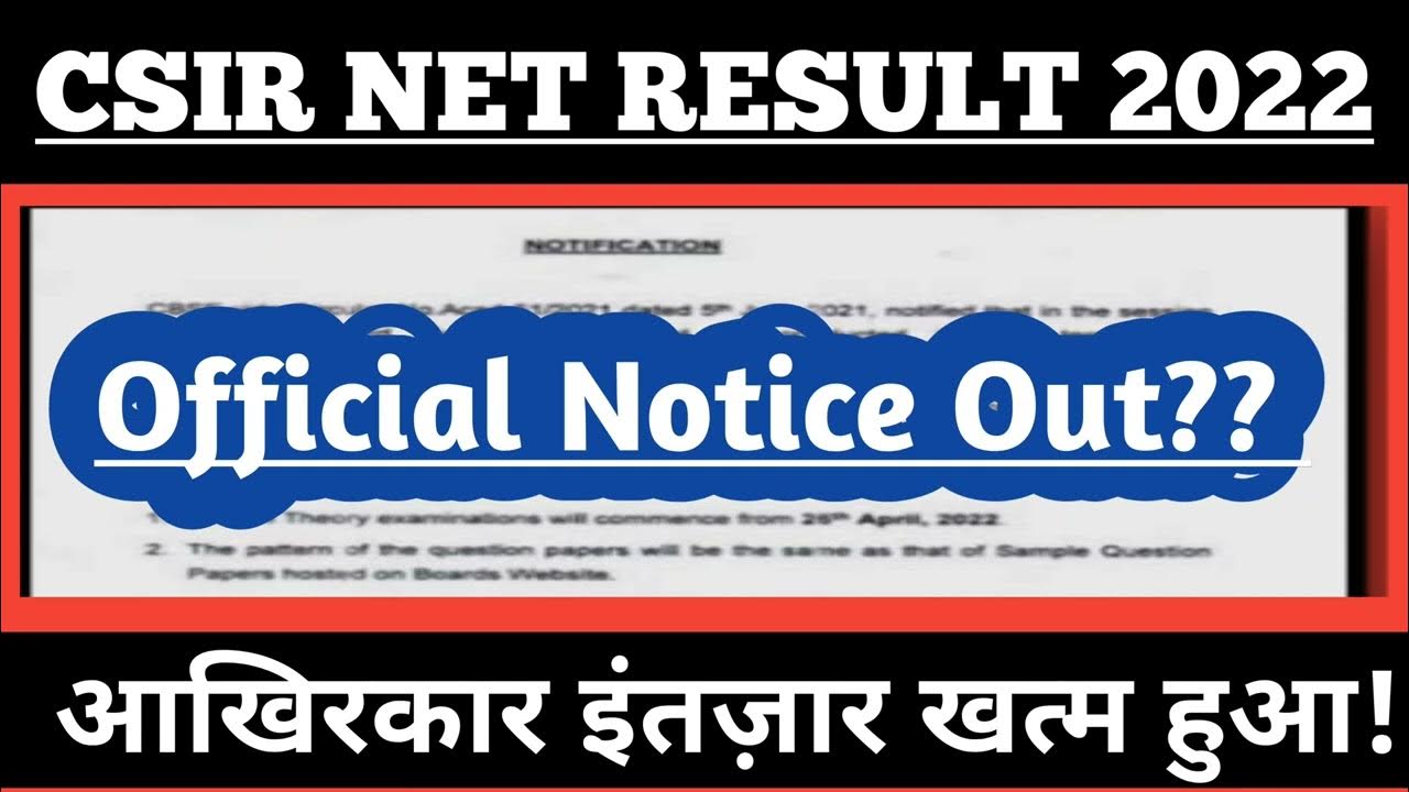 Notice out?? Csir Net Results 2022/Csir Net Cut Off 2022/Csir Net Result Date/Csir Result 2022 ...