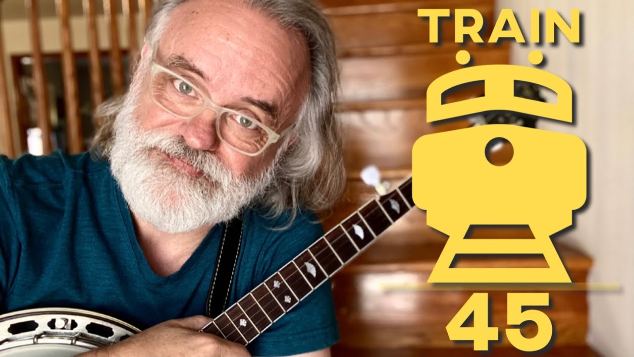 Learn to Play Train 45 - Bluegrass Banjo - YouTube