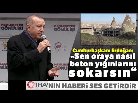 Peribacaları’ndaki İnşaat İçin Cumhurbaşkanı Erdoğan’dan Talimat!