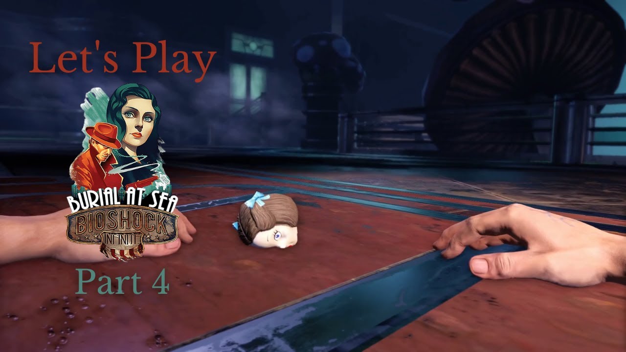 "Let's Play" Bioshock Infinite Burial At Sea DLC Part 4 - To Rescue ...