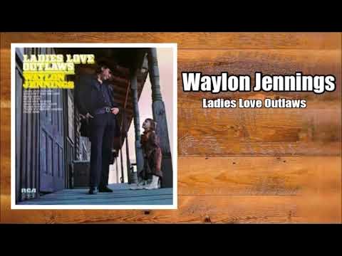 Ladies Love Outlaws - Waylon Jennings - YouTube