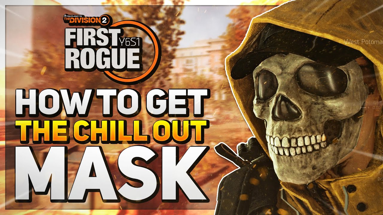 *FARM THIS NOW* The Division 2: Chill Out Mask is ONLY AVAILABLE for ...