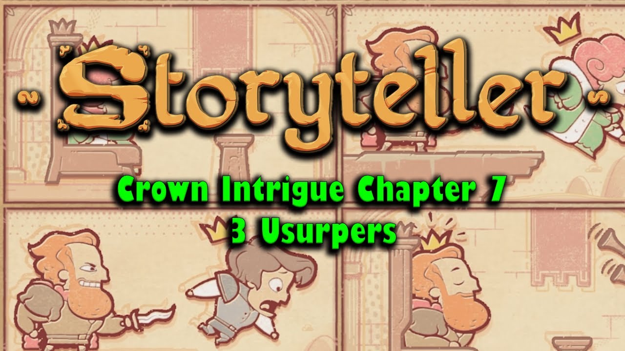 ★Storyteller★ Crown Intrigue Chapter 7 ★ 3 Usurpers - YouTube