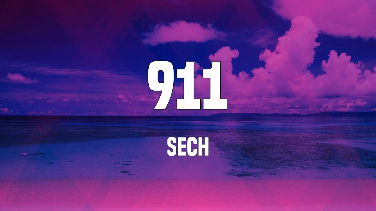 Sech - 911 / Letras - YouTube