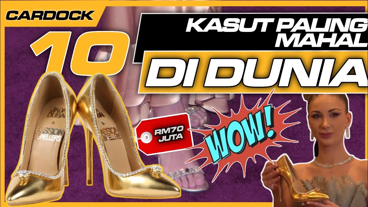 TOP 10 KASUT PALING MAHAL DI DUNIA - YouTube