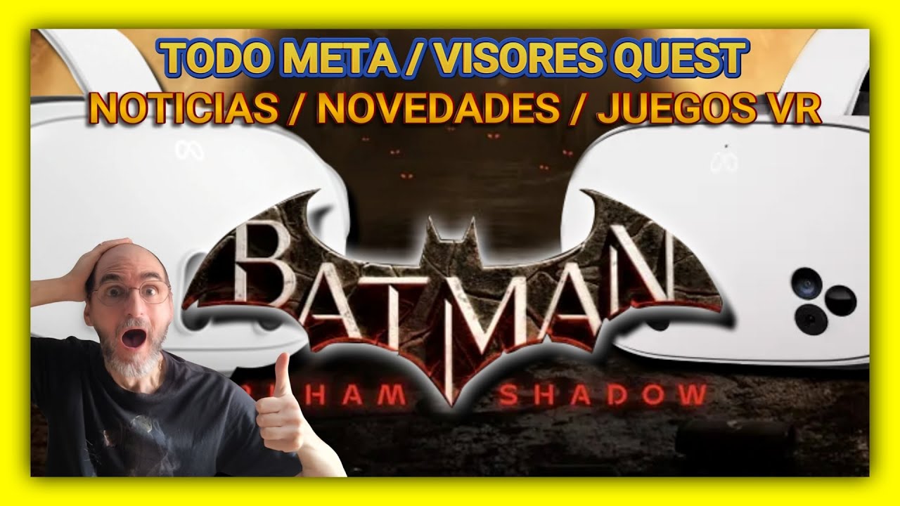 BATMAN ALUCINANTE REVOLUCION VR / META QUEST 4 NOVEDADES IMPACTANTES ...
