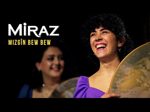 Miraz - Mizgîn Bew Bew