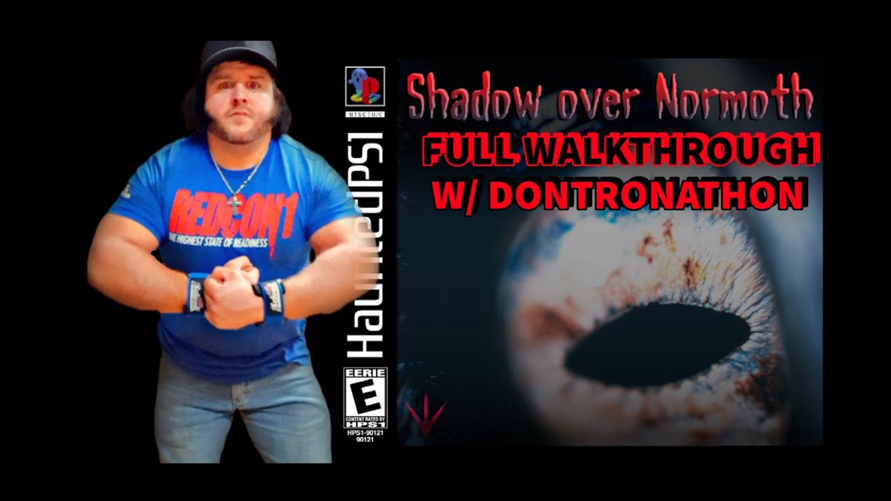 SHADOW OVER NORMOTH FULL WALKTHROUGH | DONTRONATHON - YouTube
