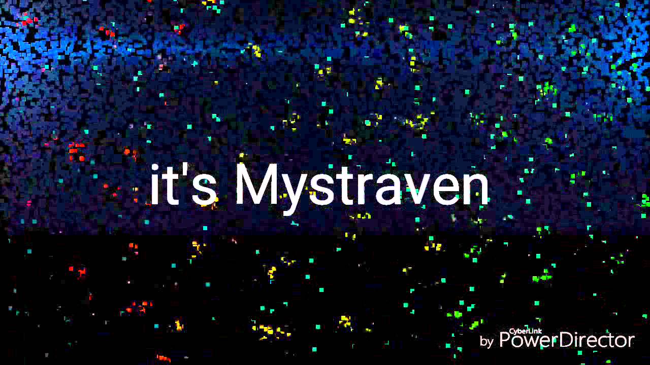 MYSTRAVEN New intro - YouTube