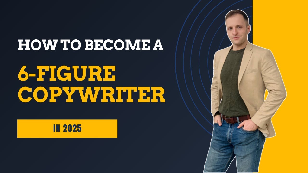 How to become a six-figure copywriter in 2025! Works even with NO ...