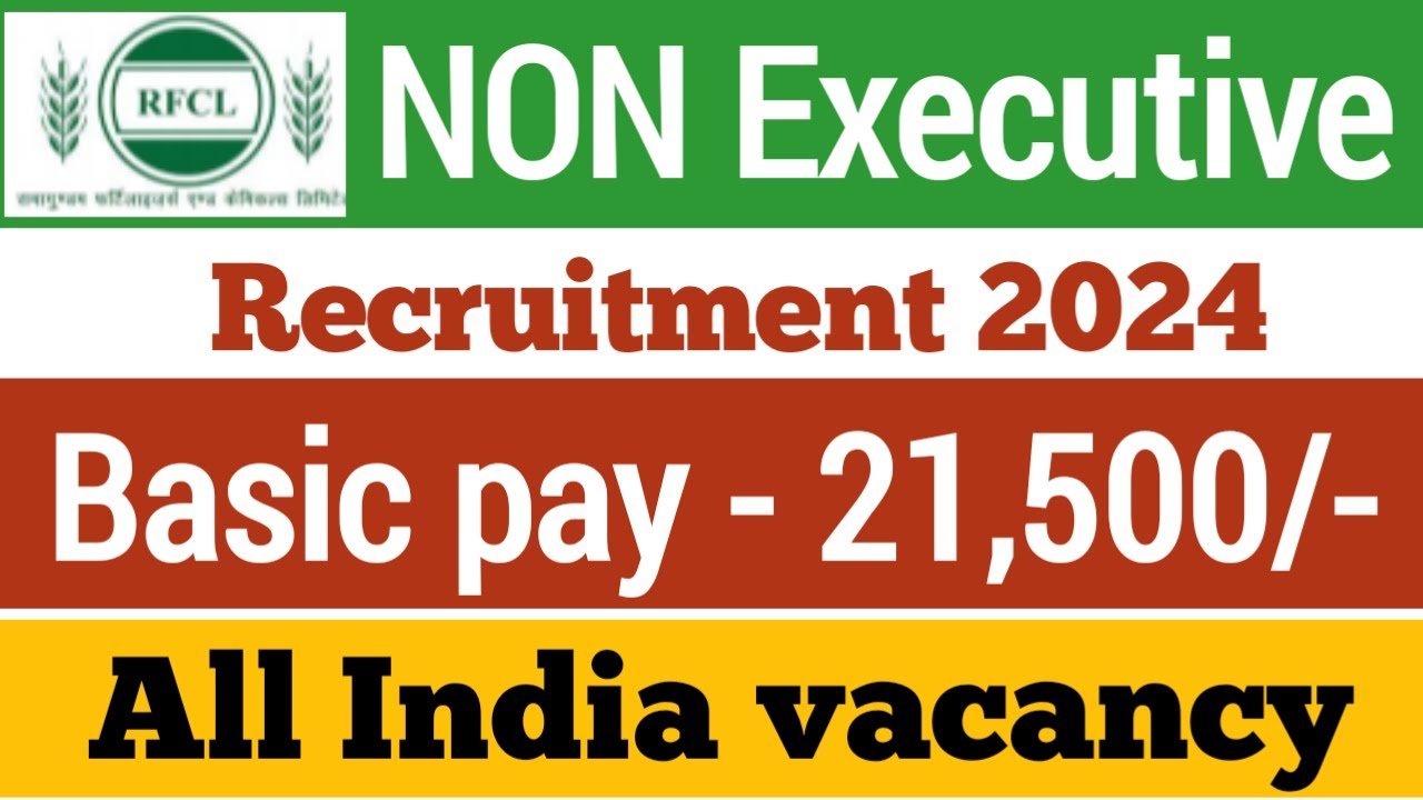 Rfcl non executive | job vacancy 2024 | iti new vacancy 2024 | - YouTube