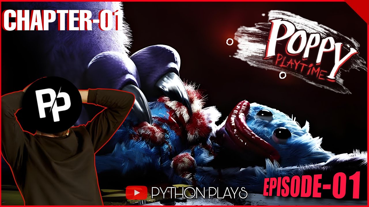 POPPY PLAYTIME CHAPTER 1 GAMEPLAY | PYTHON PLAYS - YouTube