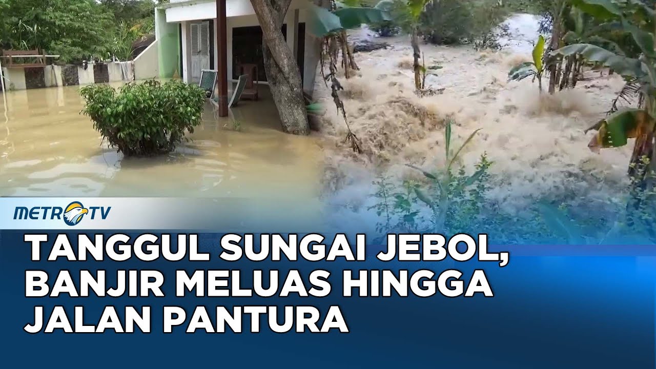 Tanggul Sungai Jebol, Banjir Meluas Hingga Pantura - YouTube