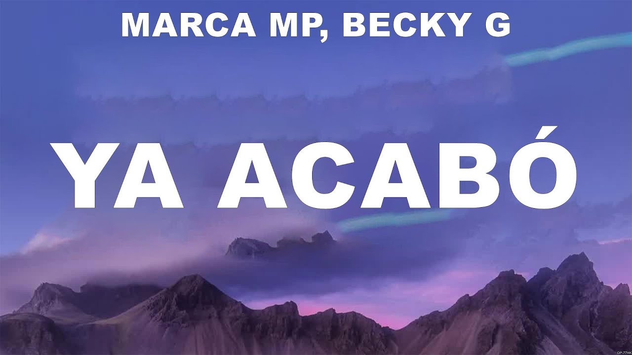 MARCA MP, BECKY G - YA ACABÓ (Lyrics) Chris Brown, Shakira, Justin ...