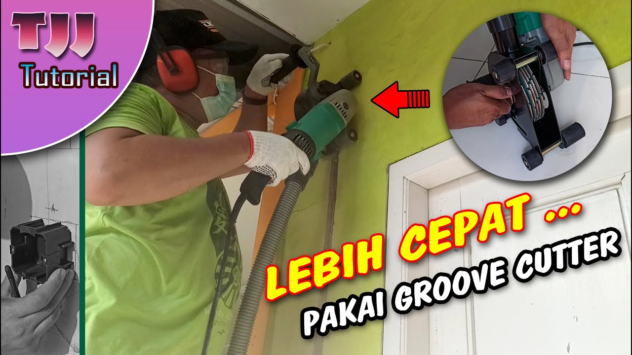 CARA CEPAT BOBOK TEMBOK JALUR PIPA CONDUIT PAKAI GROOVE CUTTER - YouTube