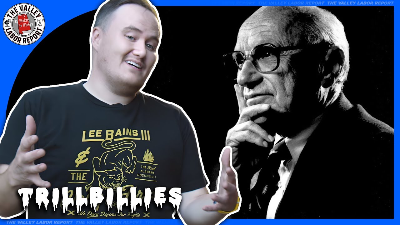 Trillbilly Tom Sexton REACTS to Milton Friedman Saying the QUIET PART ...