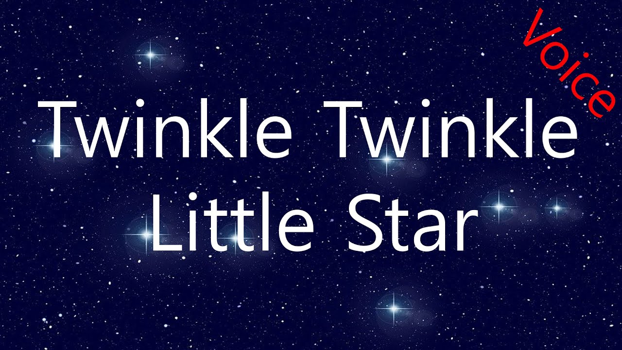 Twinkle Twinkle Little Star (Voice) - YouTube