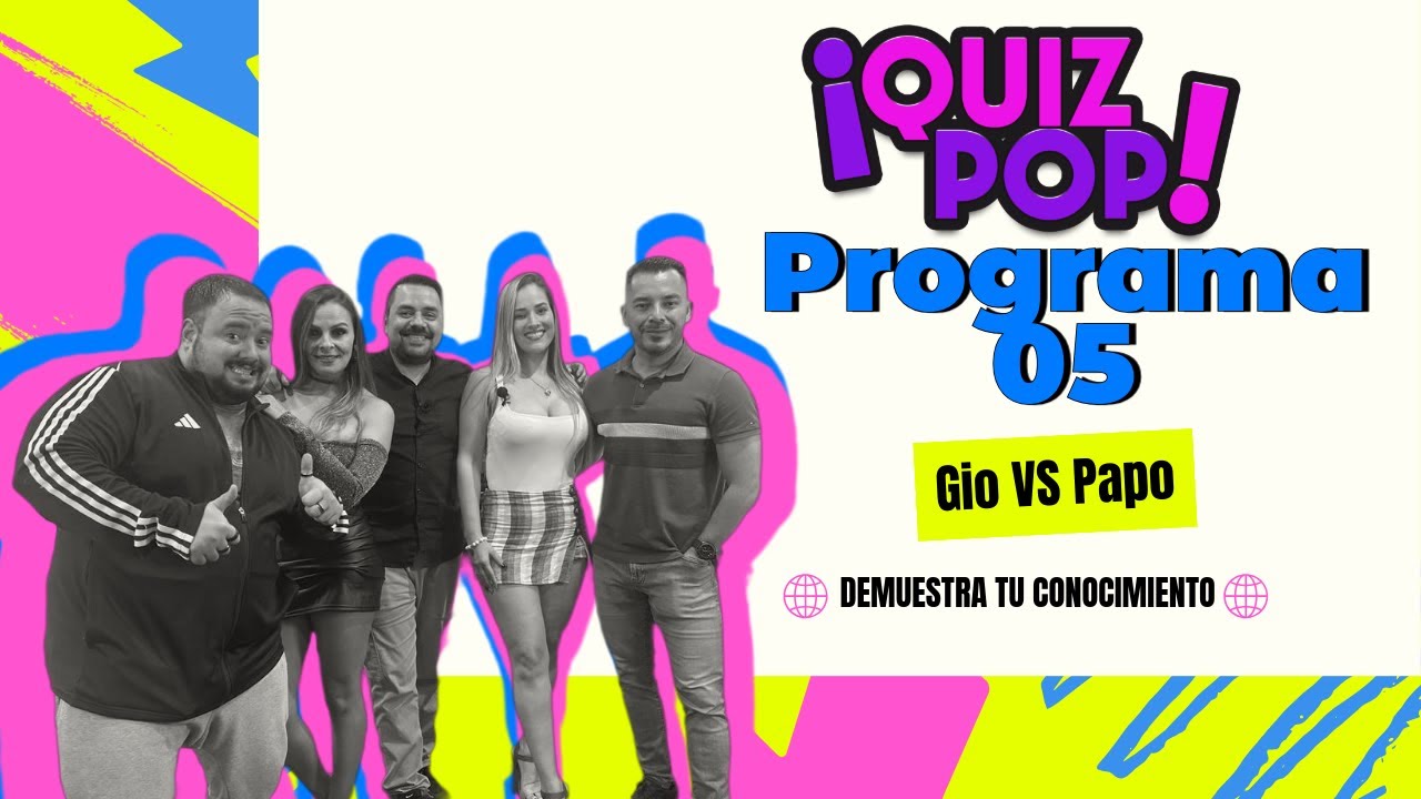 ¡Quiz Pop! Programa 05 - Gio vs Papo - YouTube