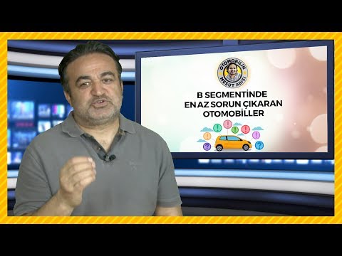 En az sorun çıkaran B Segmenti otomobiller