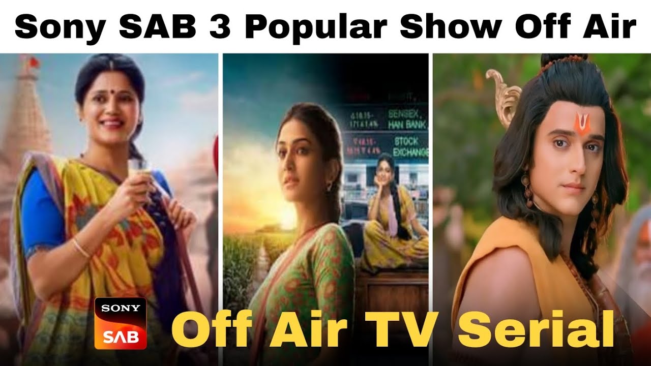 Sony SAB 3 Popular TV Serial Go To Off Air | Last Episode Date Confirm ...