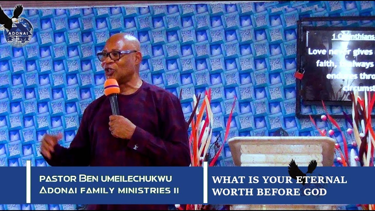 WHAT IS YOUR ETERNAL WORTH BEFORE GOD - YouTube
