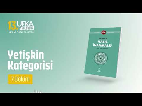 7. Bölüm - Nasıl İnanmalı? - Yetişkin Kitabı