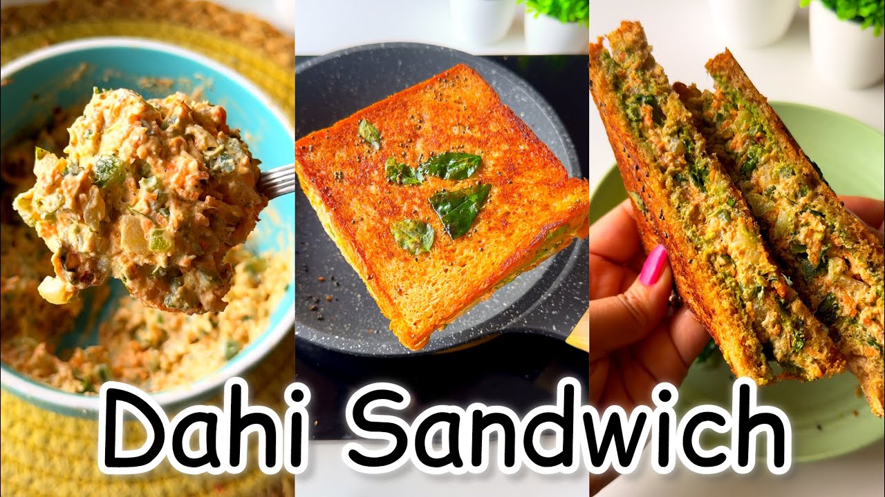 Easy Dahi Sandwich | Healthy Sandwich Recipe | Quick Dahi Sandwich ...