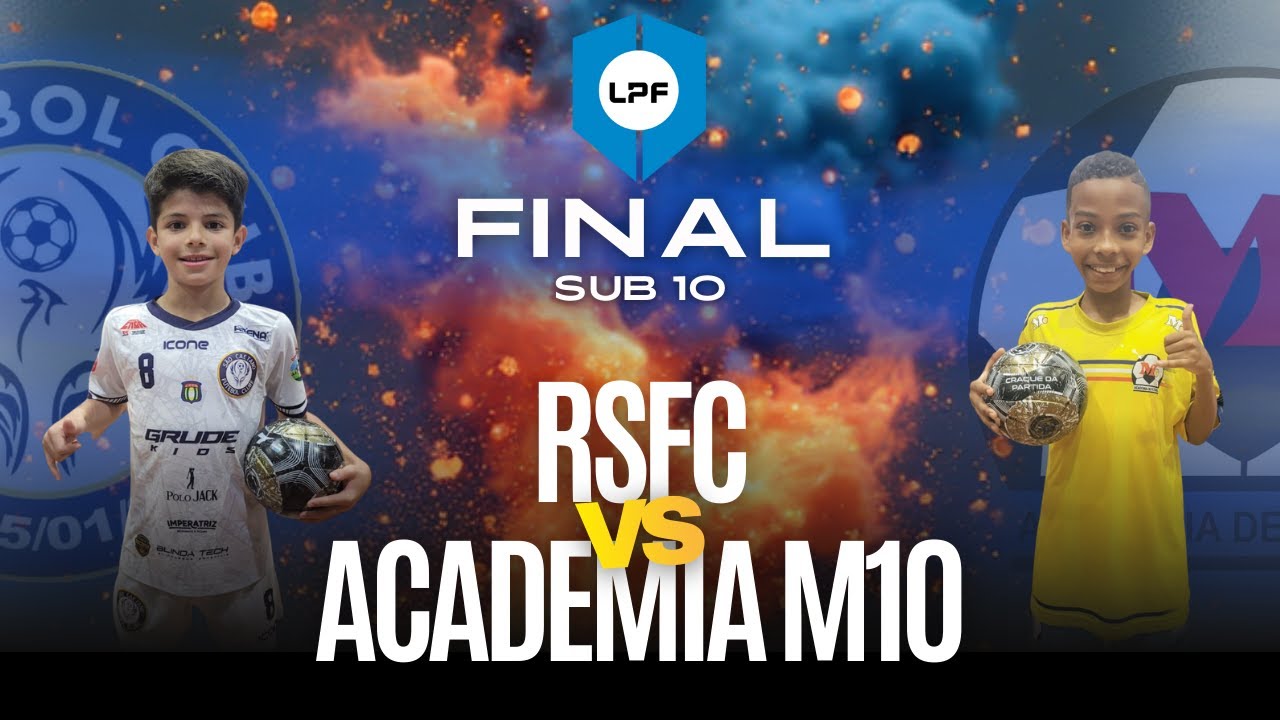 AO VIVO | FINAL LPF2025 | SUB 10 | SAO CAETANO/RSFC x ACADEMIA M10 ...