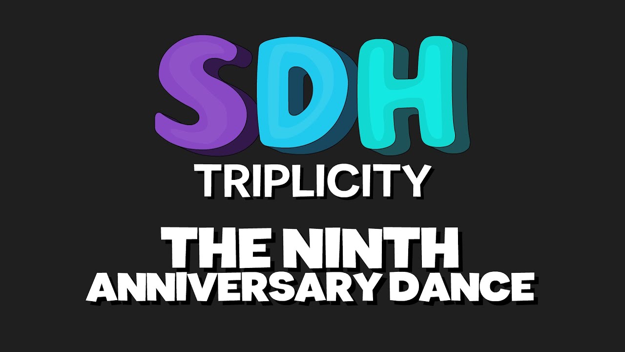 SDH Triplicity: The 9th Anniversary Dance - YouTube