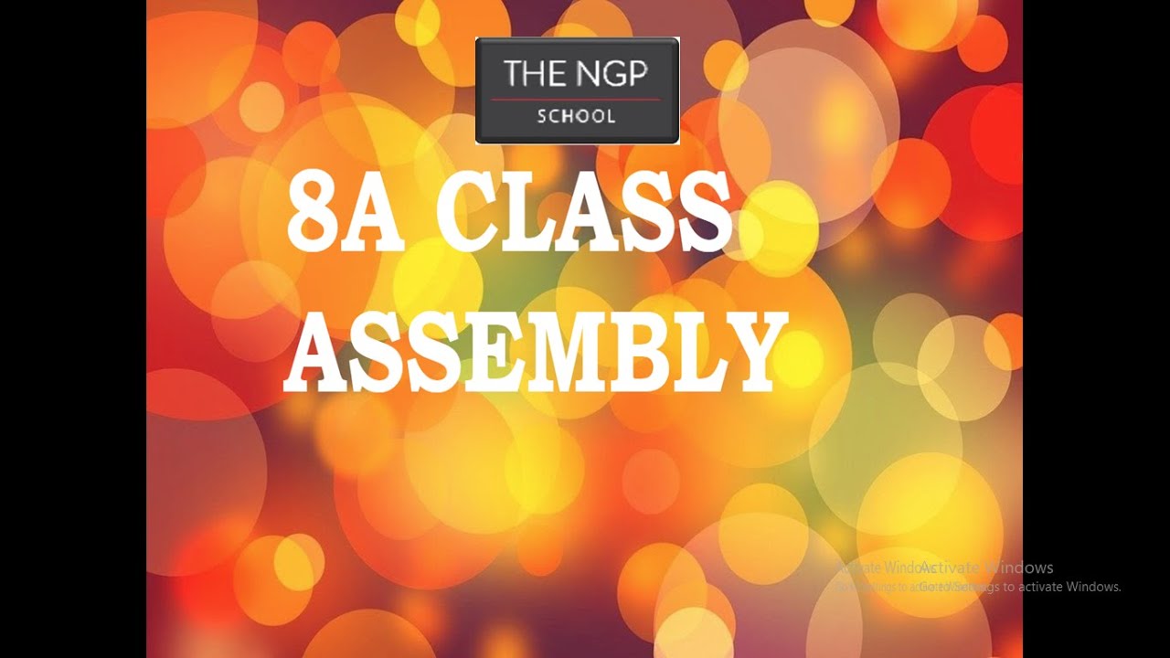 Online Class Assembly -2021-22 | Grade 8 A| The NGP School - YouTube