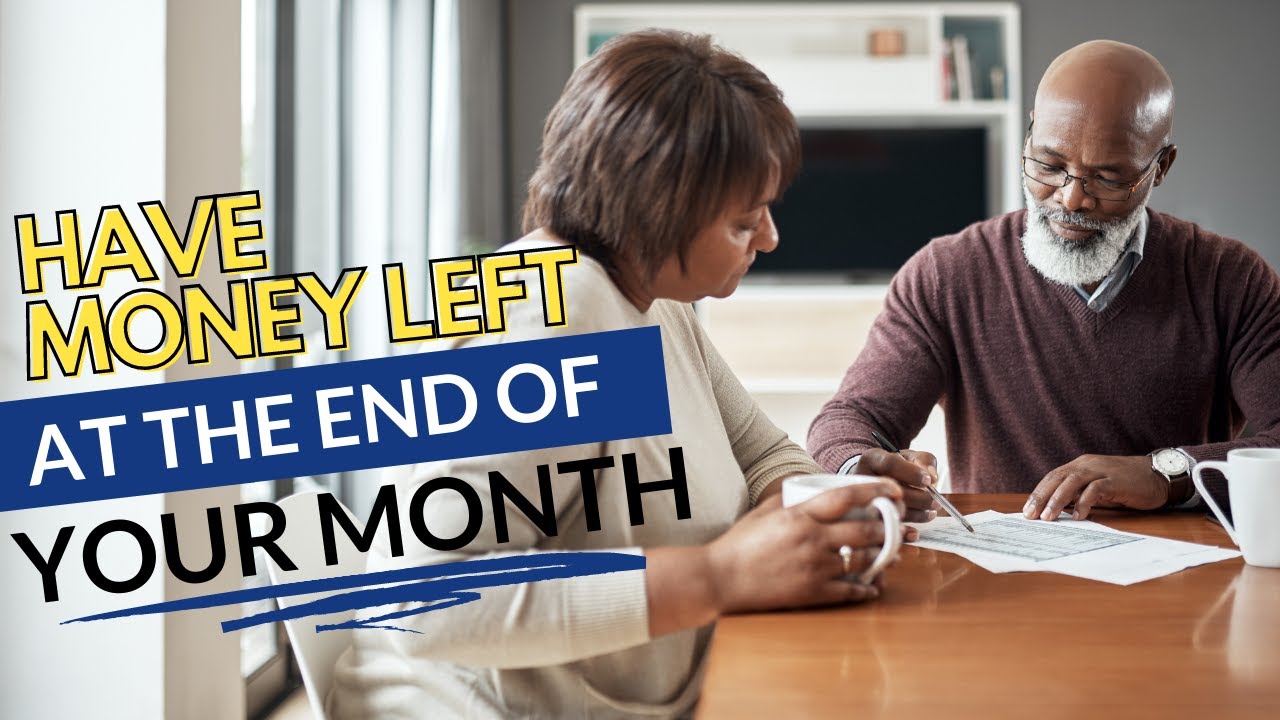 Have Money Left at the End of Your Month - YouTube