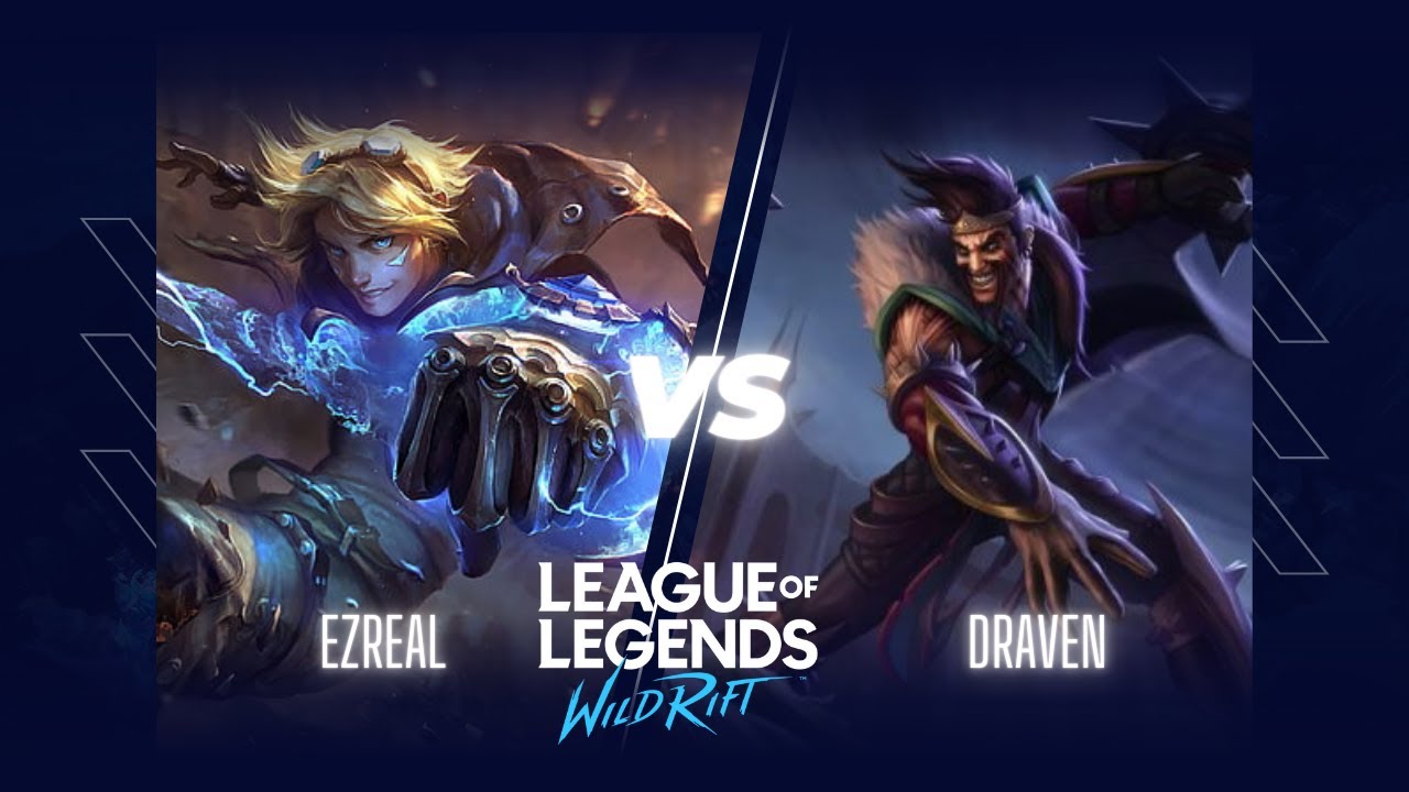 Wild Rift New Game Mode 1 vs 1 patch 3.4 Ezreal vs Draven - YouTube