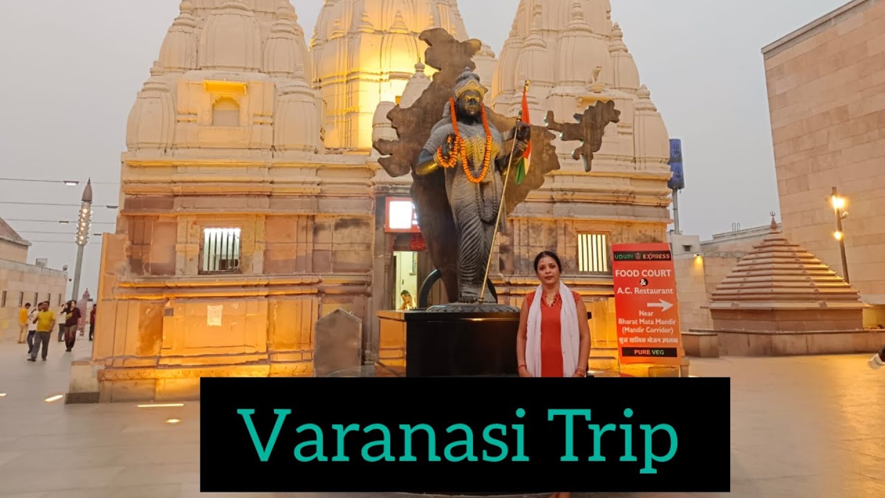 Complete travel guide to Varanasi| Hotels, Attractions, Food, Transport ...