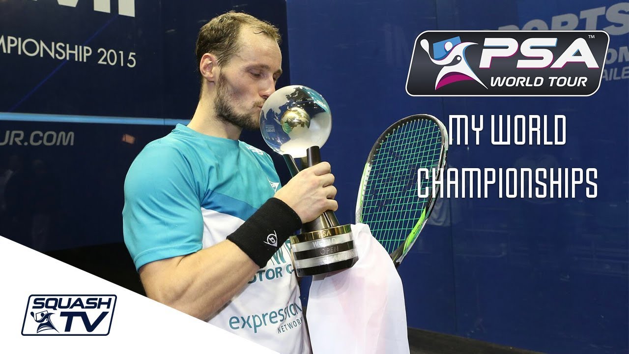 Squash: My World Championships - Gregory Gaultier - 2015 Champion - YouTube