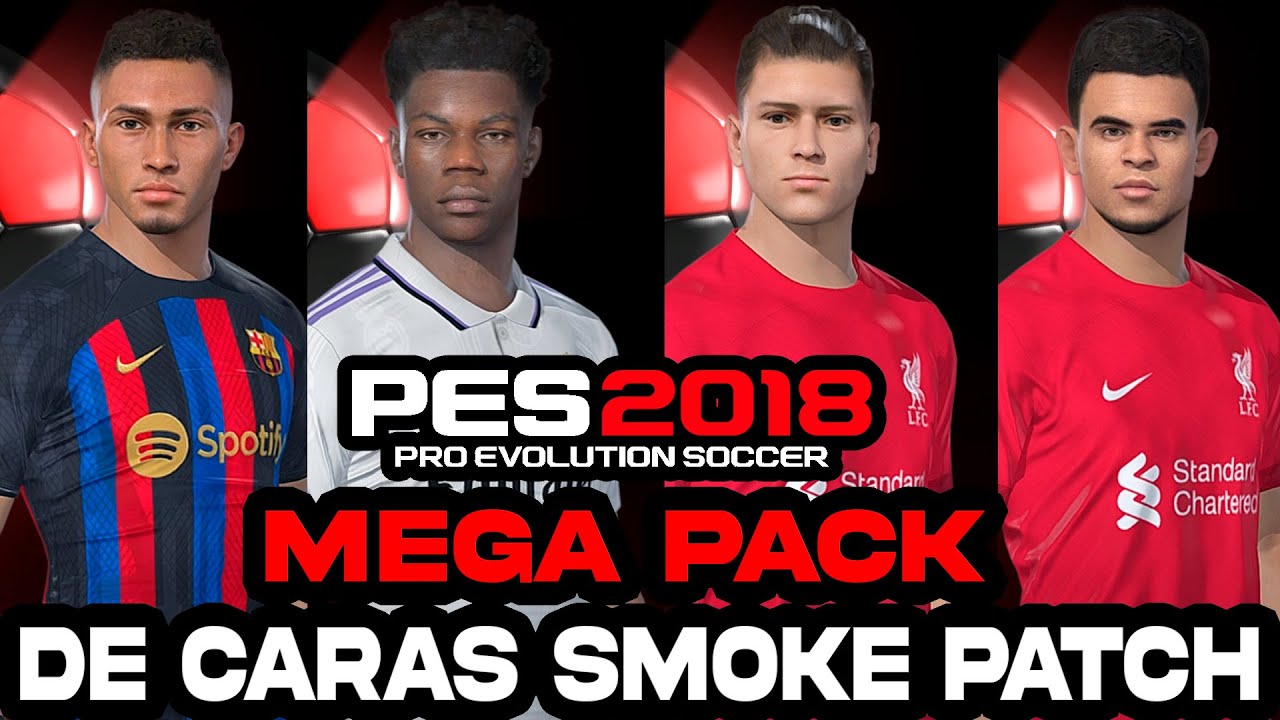 MEGA PACK DE CARAS 2023 PARA PES 2018 A PES 2023 SMOKE PATCH😍 - YouTube