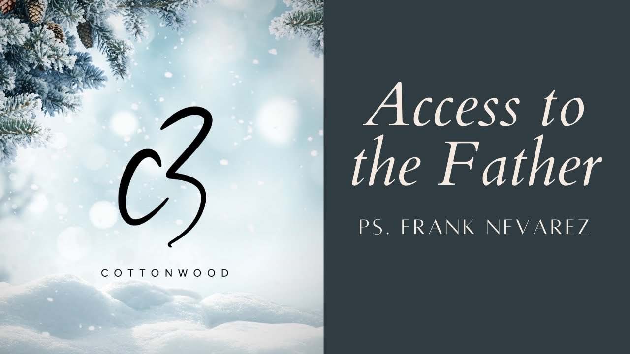 Sunday December 20, 2020 - 8:00am // Ps. Frank Nevarez // Access to the ...