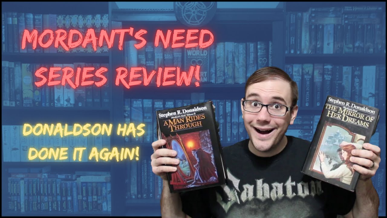 Mordant's Need by Stephen R. Donaldson Series Review - YouTube