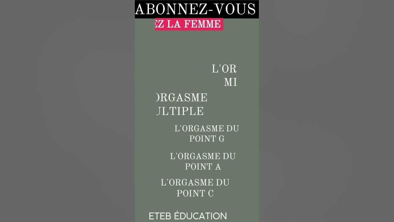 Les Différents Types Dorgasmes Youtube
