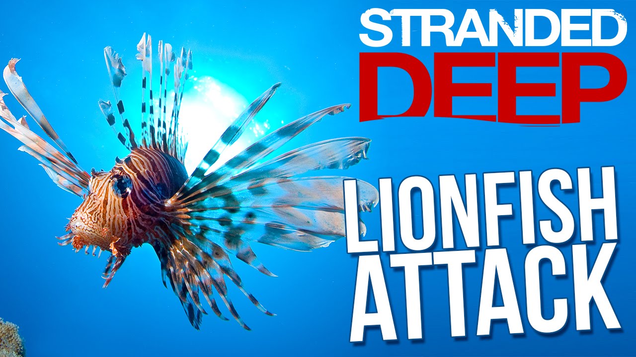 Stranded Deep - Lionfish Attack! - Stranded Deep Mods - Episode 30 ...