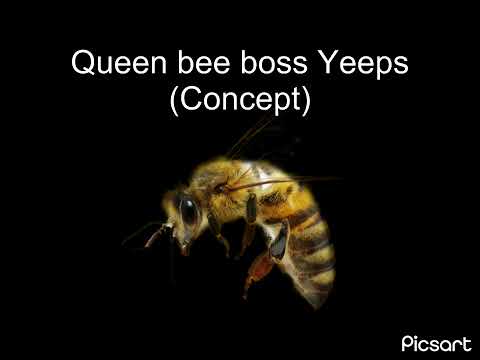 Yeeps Queen bee boss music (Concept) - YouTube
